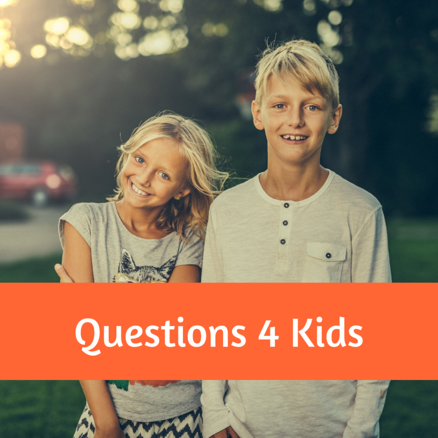 Questions 4 Kids, Week of September 9 - ParentsTogether